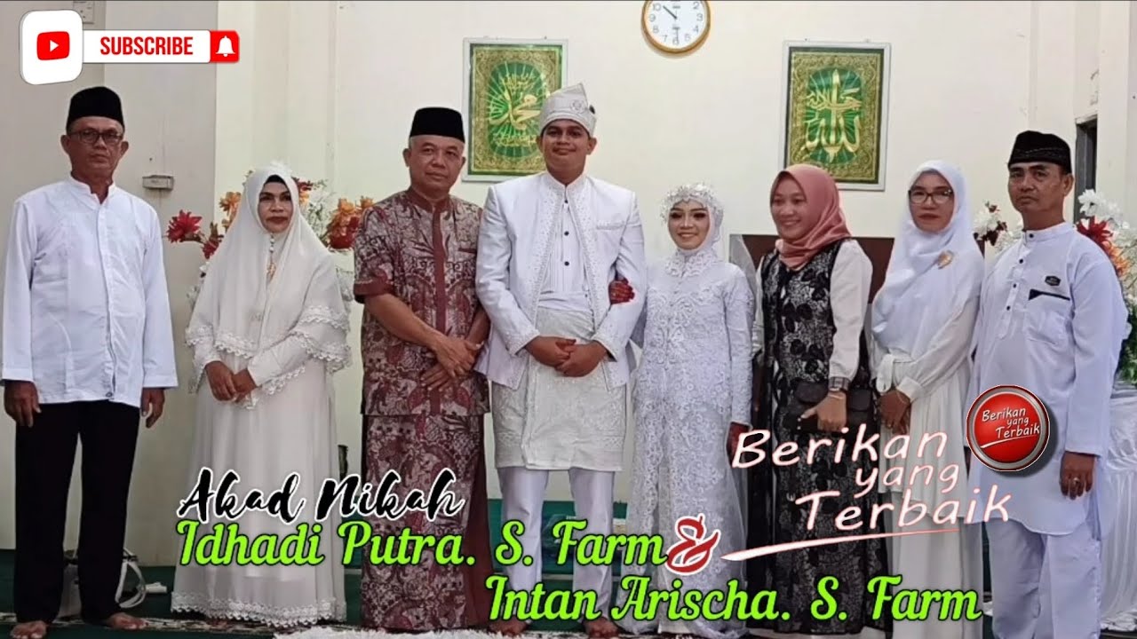 AKAD NIKAH IDHADI PUTRA, S.Farm & INTAN ARISCHA, S.FARM - YouTube