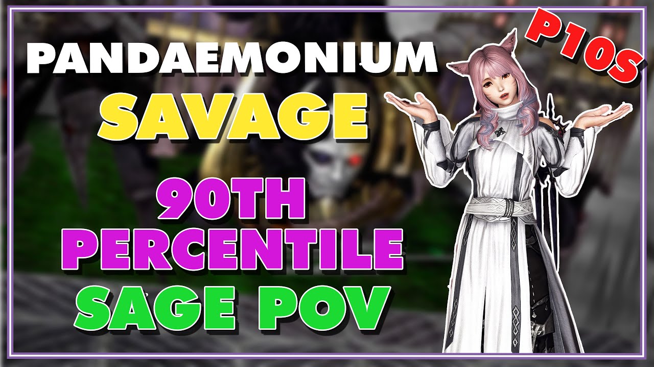 FFXIV - Pandaemonium Savage P10S Clear - (SGE PoV) Anabaseios - YouTube
