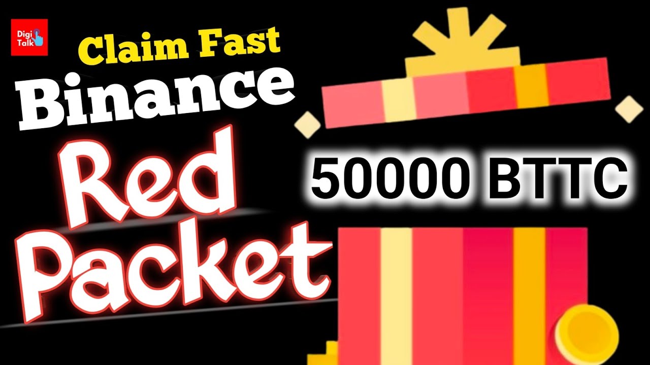 50000 BTTC Giveaway Claim Fast | Binance Red Packet Code 🎁 - YouTube