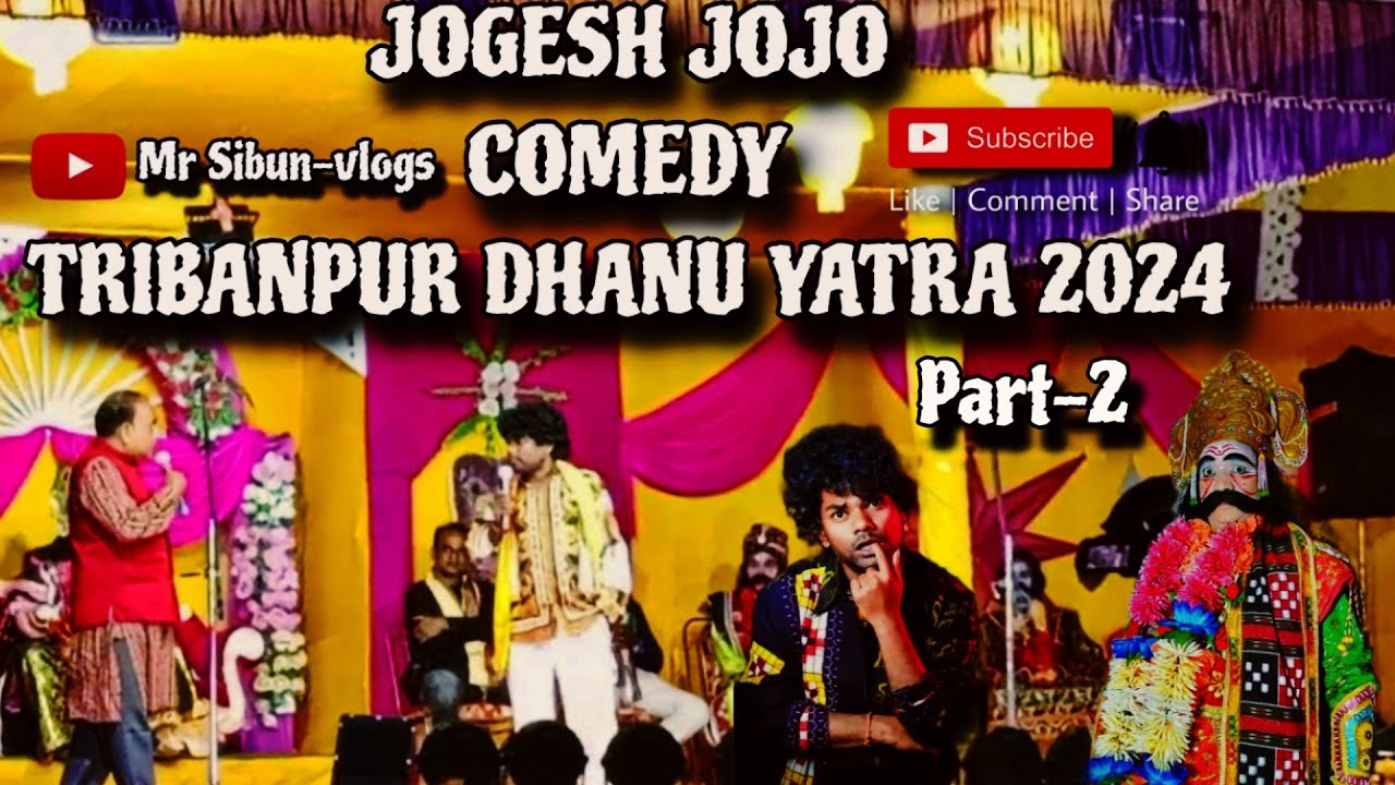 JOGESH JOJO TRIBANPUR DHANU YATRA 2024 COMEDY VIDEO PART-2 - YouTube