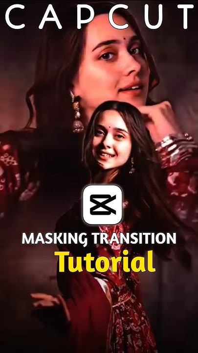 CapCut Masking Transition Tutorial | Smooth Cinematic Editing in CapCut | Full Guide 2025 - YouTube