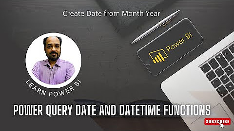 Power Query Date and DateTime Functions - YouTube