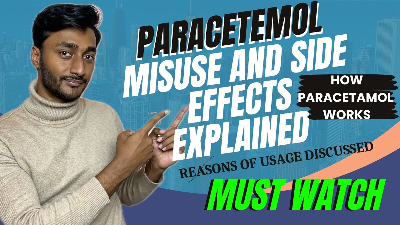 Paracetamol Misuse and Side effects Explained | How does it work? - YouTube