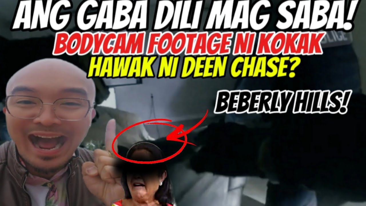 Deen Chase hawak ang bodycam video ni Kokak sa L.A? - YouTube