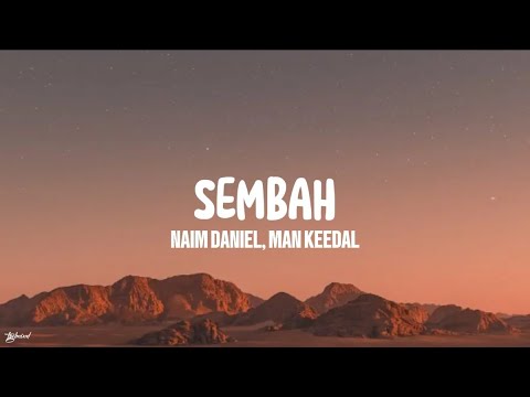 Naim Daniel, Man Keedal - Sembah (Lyrics) - YouTube