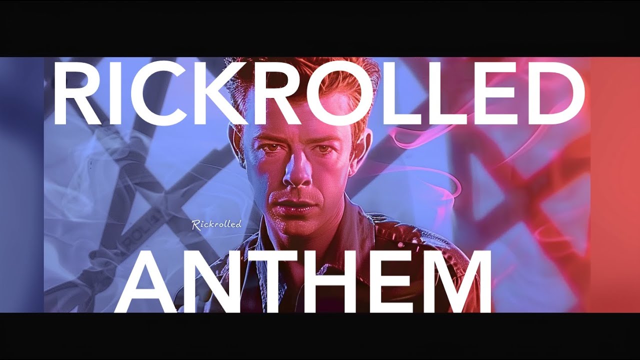 Rickrolled Anthem [Official Lyric Video] - YouTube
