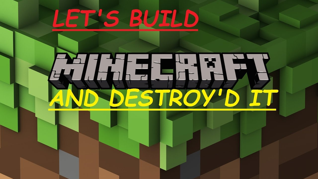 MineCraft Let's Build/Destroy (MC LBD) Episode 1 - YouTube