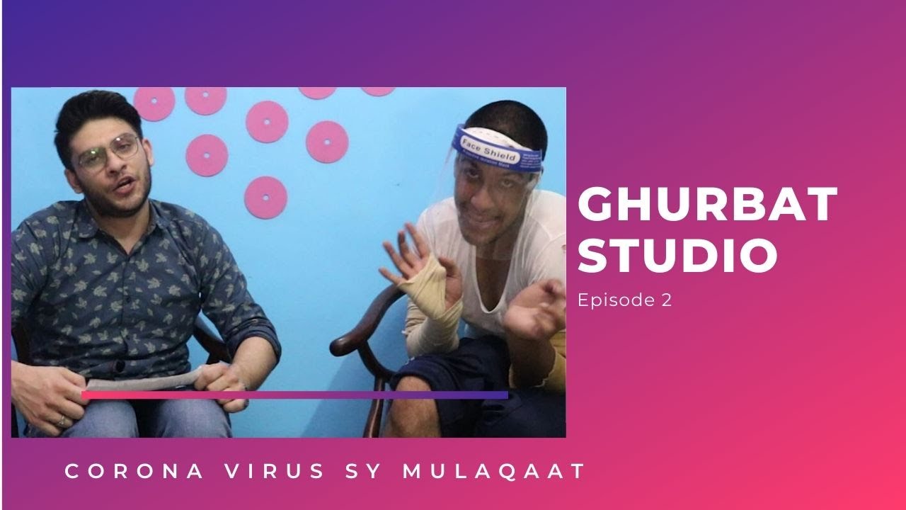 Ghurbat Studio || Ep 2 || Corona Virus Sy Mulaqat - YouTube