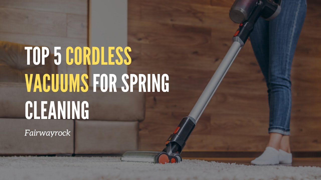 Top 5 Cordless Vacuums for Spring Cleaning 2023 - YouTube