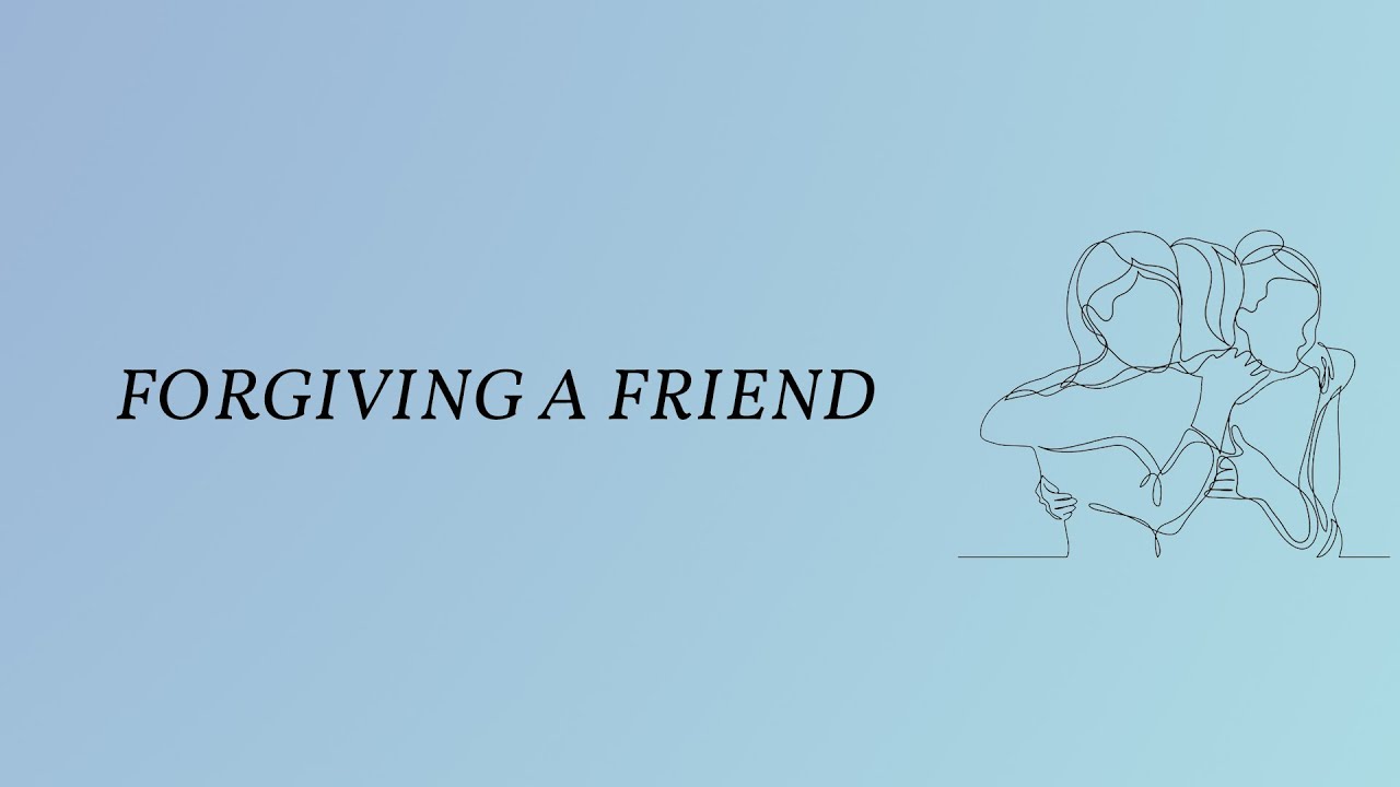Happy Pill: Forgiving a Friend - YouTube