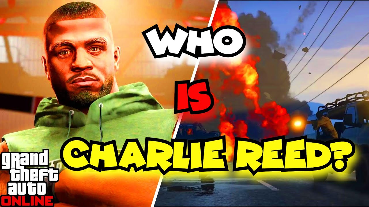 Who is CHARLIE REED In GTA Online? - YouTube