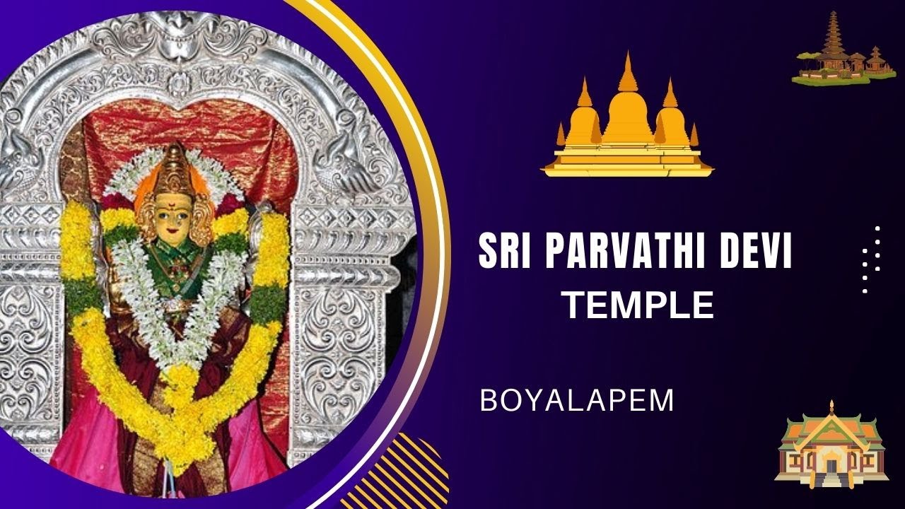 Famous Sri Parvathi Devi Temple - Boyapalem - YouTube