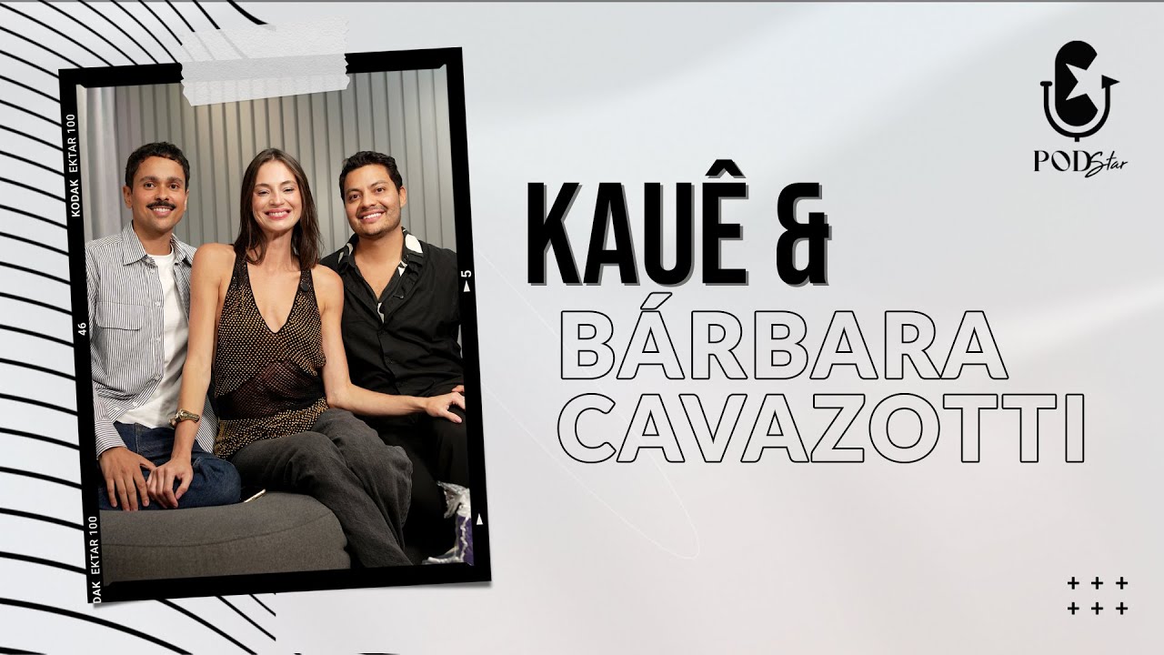 Kauê, Head de Marketing da Morena Rosa / Modelo Bárbara CAVAZOTTI - PODSTAR - YouTube