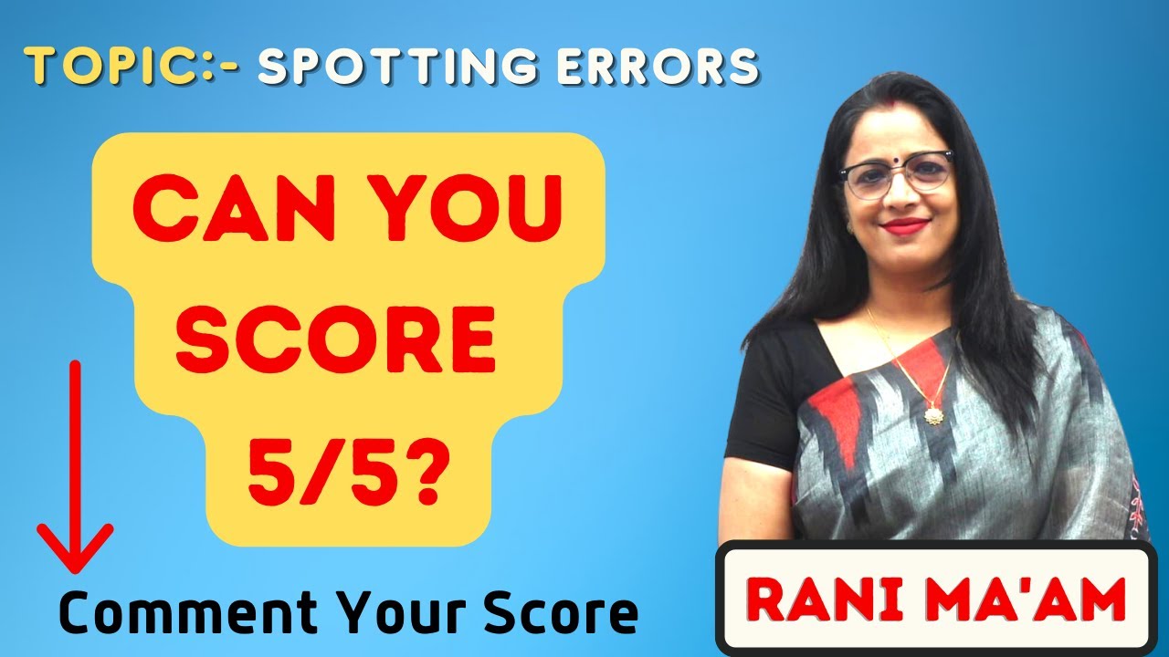 CAN YOU SCORE 5/5? || Spotting Errors Quiz || Spotting Errors || Rani Ma'am - YouTube
