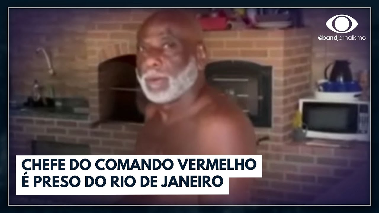 Chefe do Comando Vermelho é preso do Rio de Janeiro | Jornal da Band ...