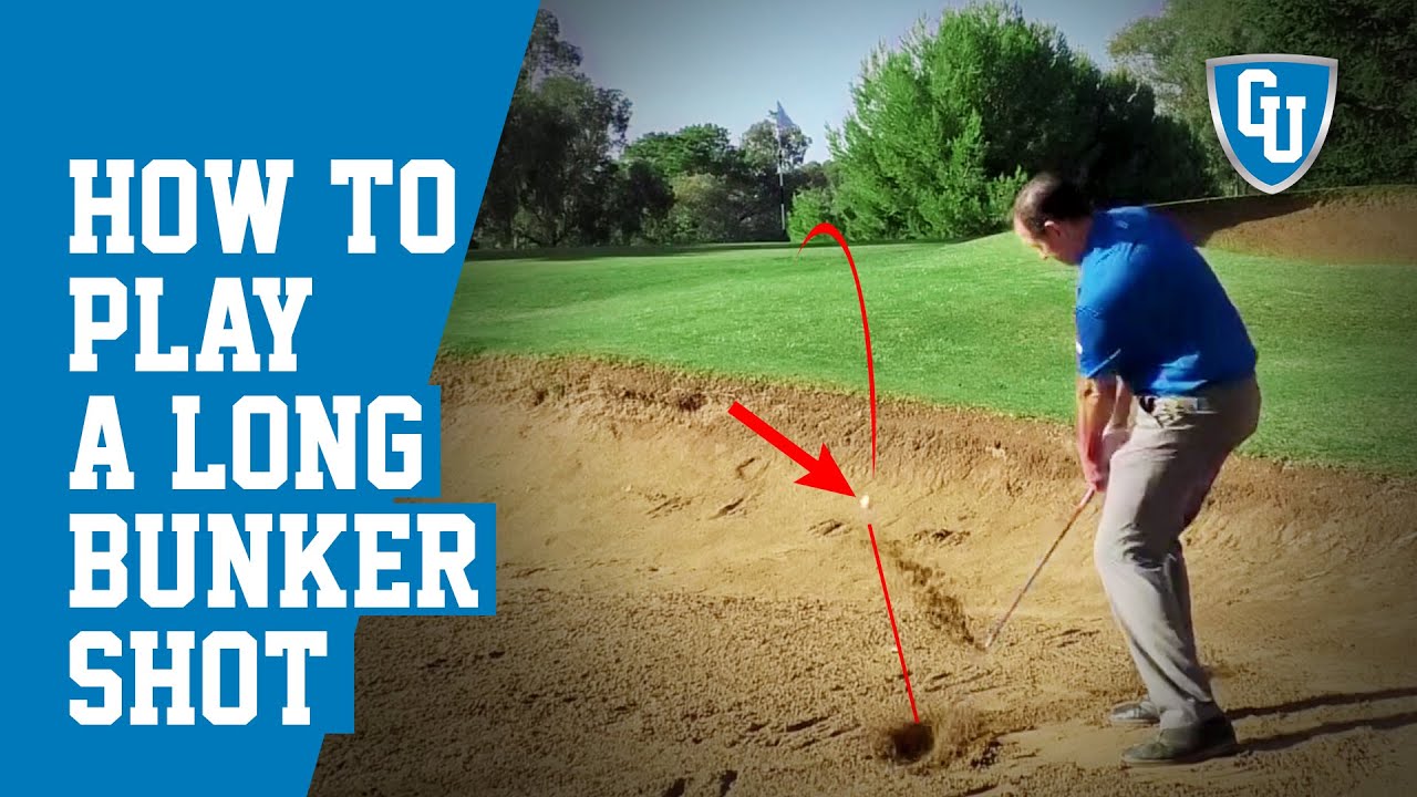 How to Play a Long Bunker Shot - YouTube