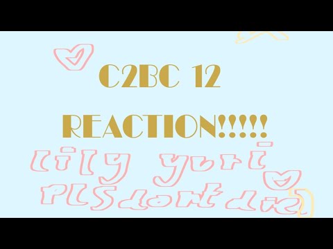 c2bc 12 reaction!!!!!!! - YouTube