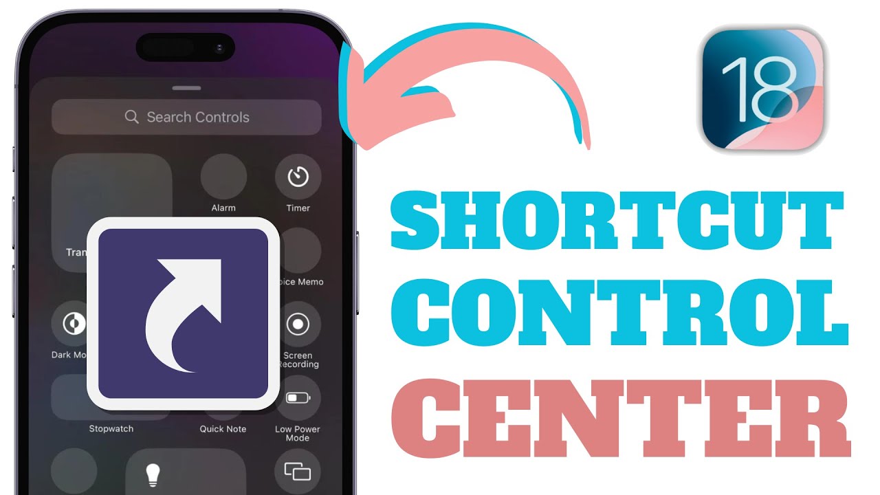How To Add a Shortcut For App In Control Center On iOS 18 - YouTube