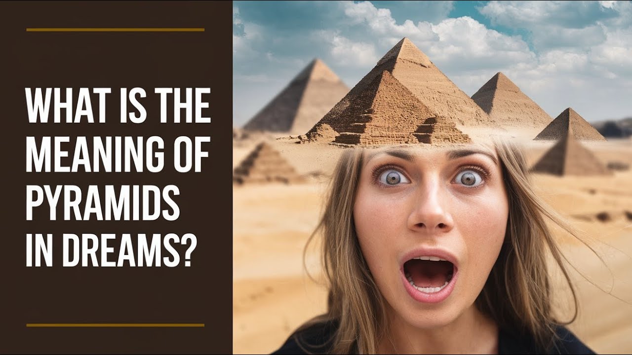 What is the meaning of pyramids in dreams? - YouTube