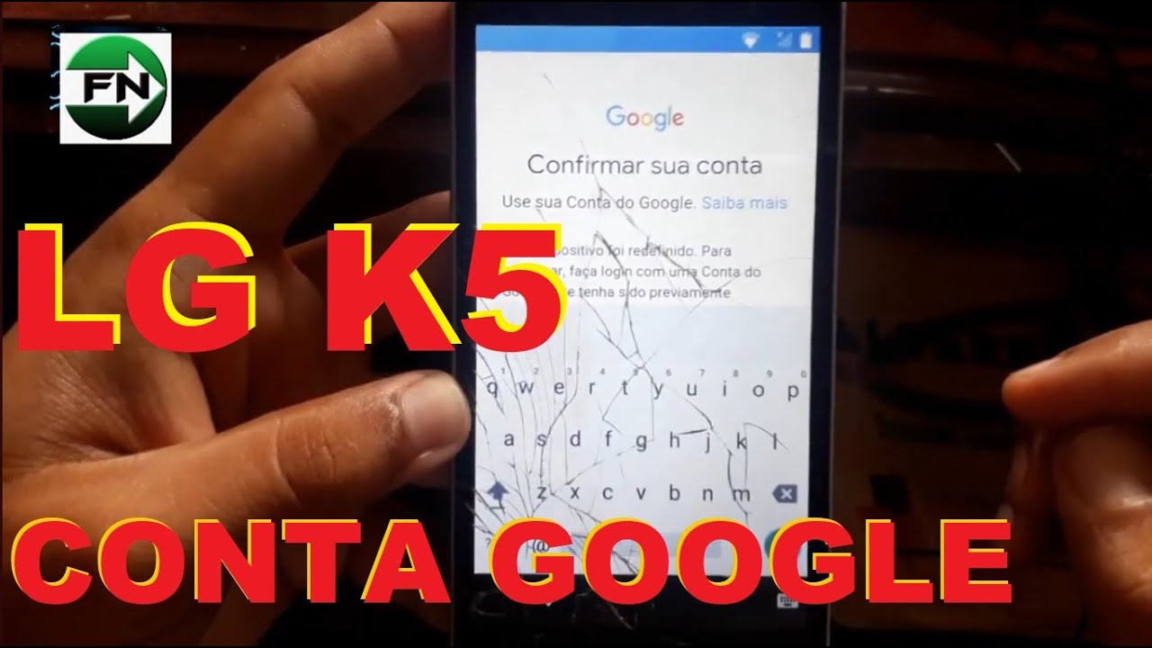 Desbloqueio De Conta Google LG K5 - Remover conta Google LG k5 - YouTube