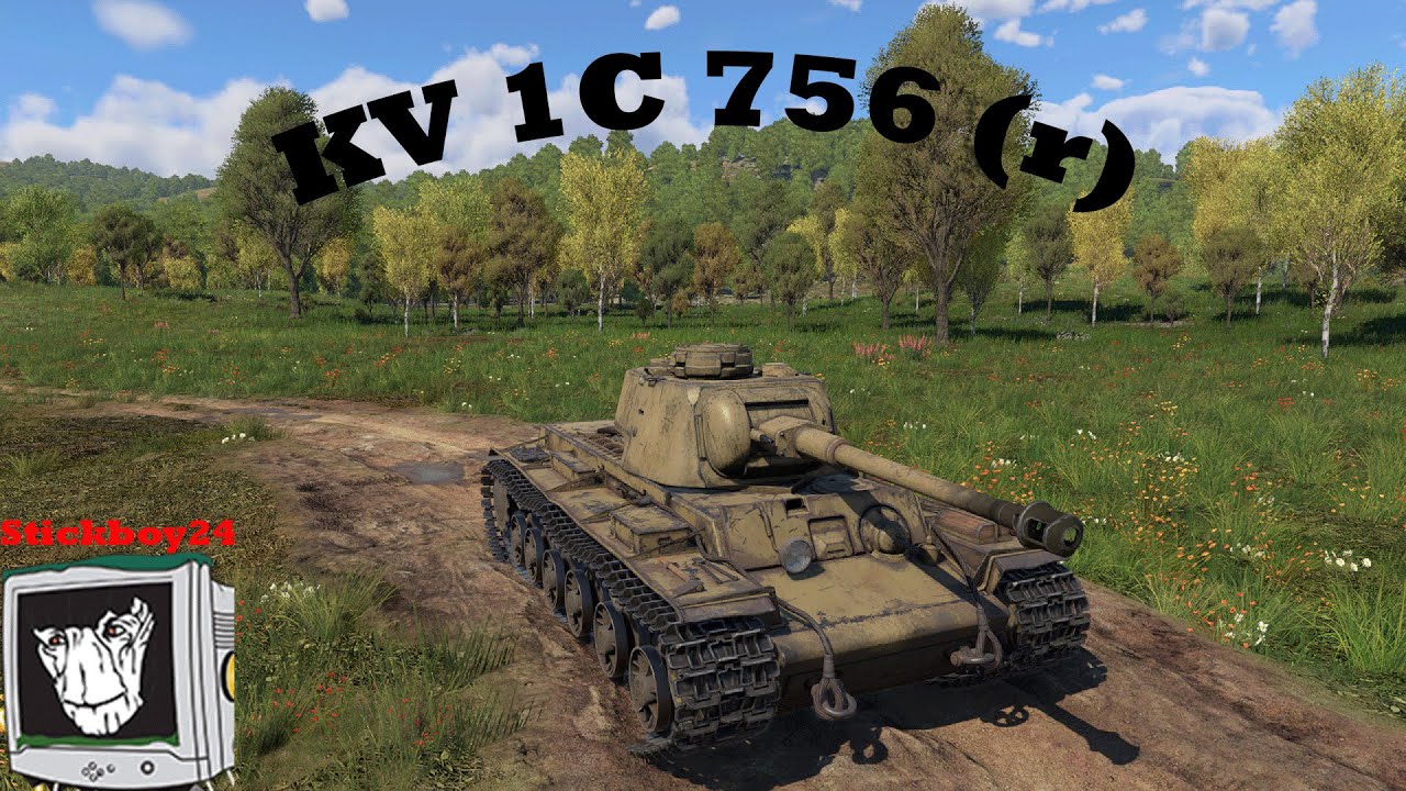 War Thunder - KV 1C 756 (r) - YouTube