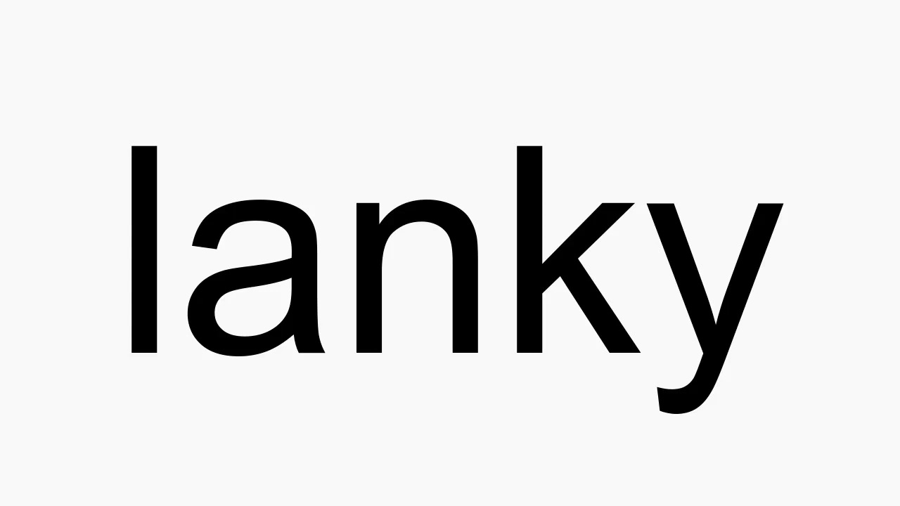 How To Pronounce Lanky YouTube how-to-pronounce-lanky-youtube