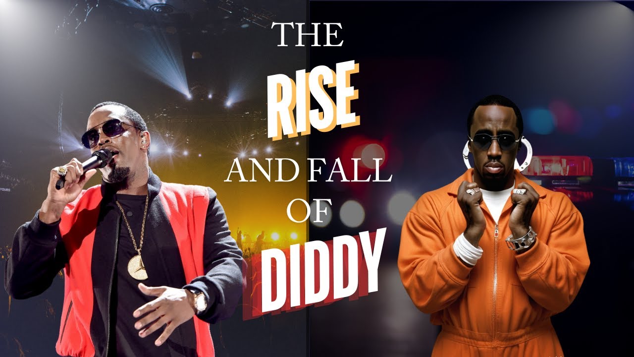 The Rise and Fall of Diddy: A Tale of Fame, Power, and Scandal - YouTube