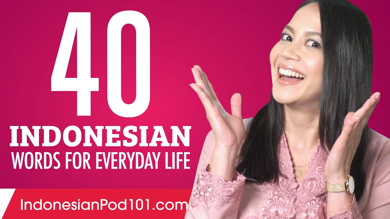 40 Indonesian Words for Everyday Life - Basic Vocabulary #2 - YouTube