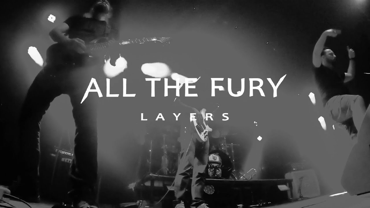 All The Fury - Layers (Official Video) - YouTube