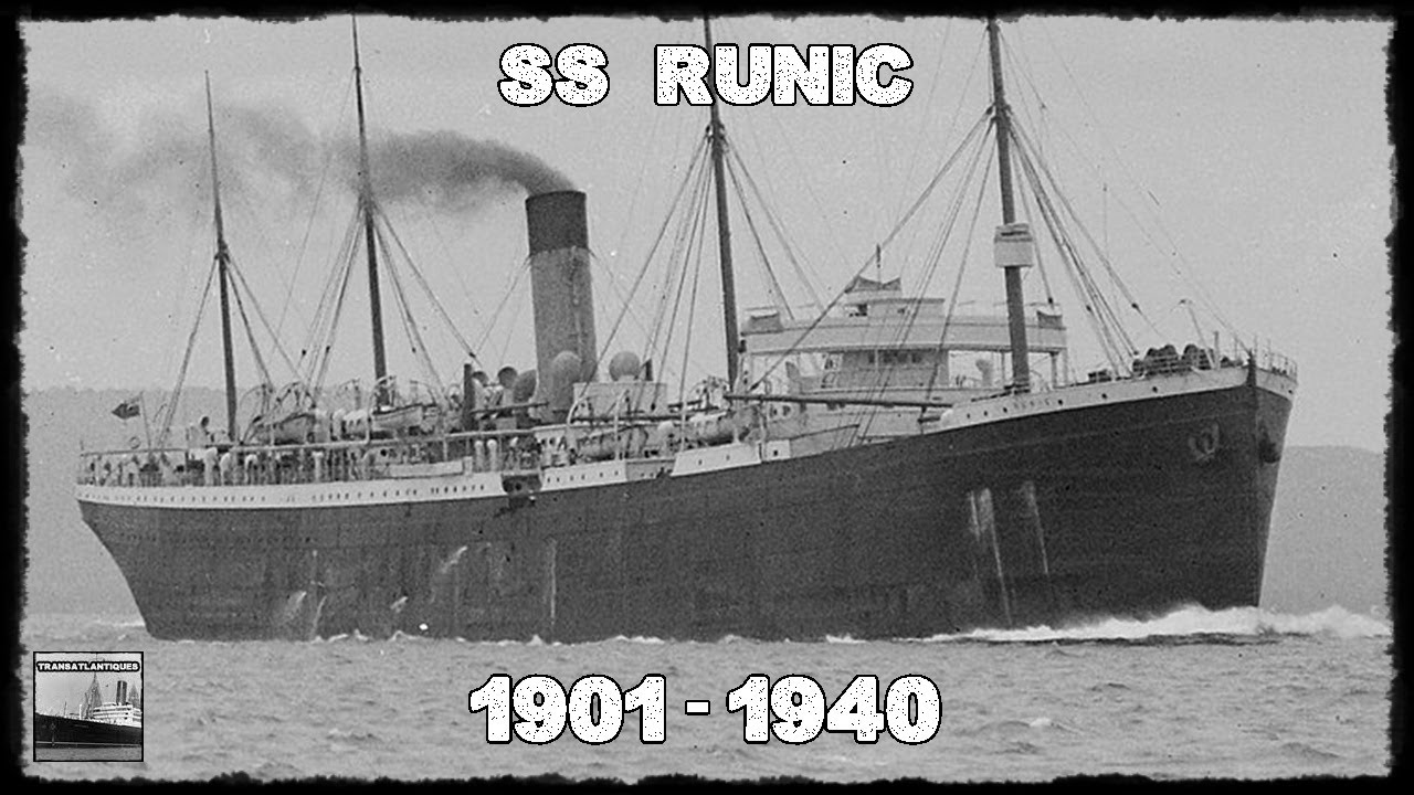 SS RUNIC - CONSTRUÇÃO AO NAUFRÁGIO - YouTube