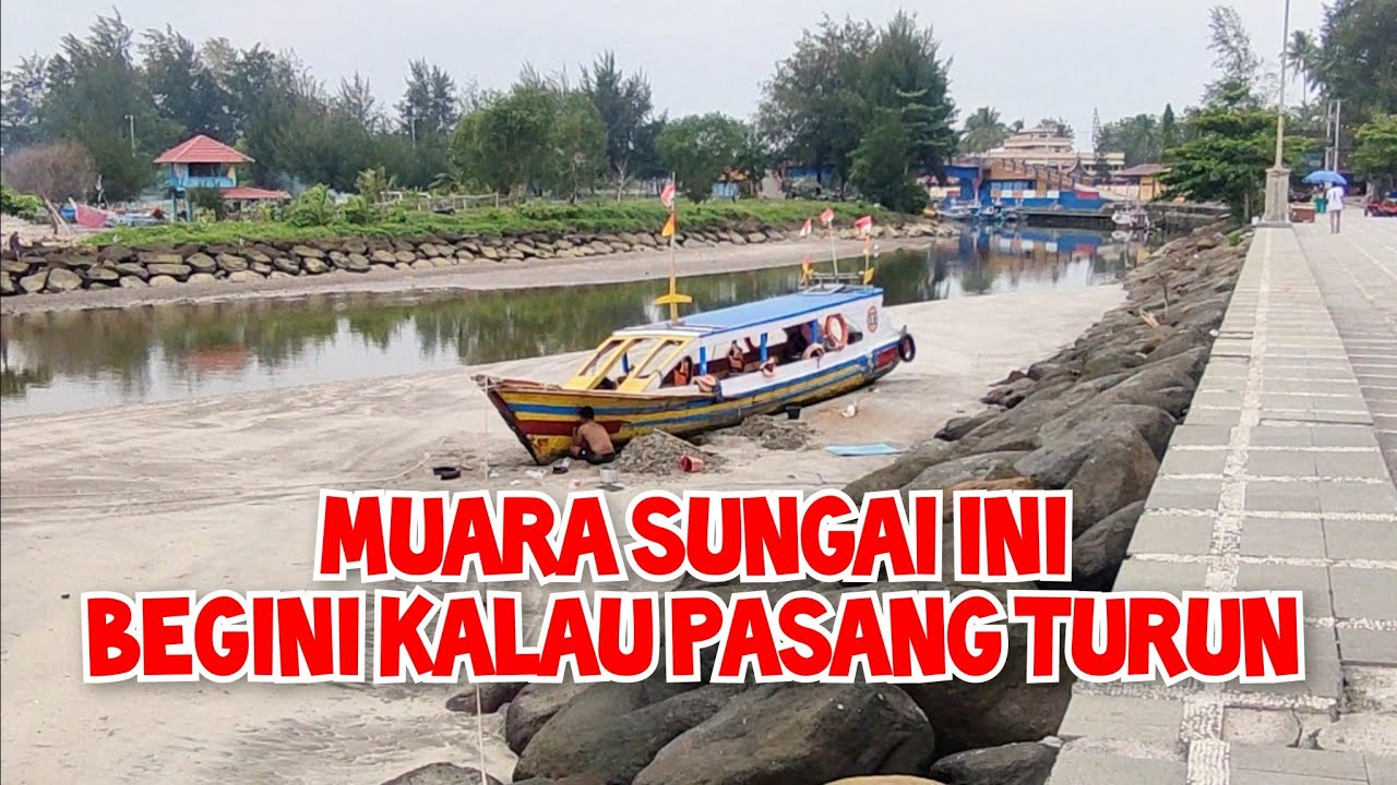 Pasang Kering Angin Selatan, Begini Muaro Pariaman Pasang Surut - YouTube
