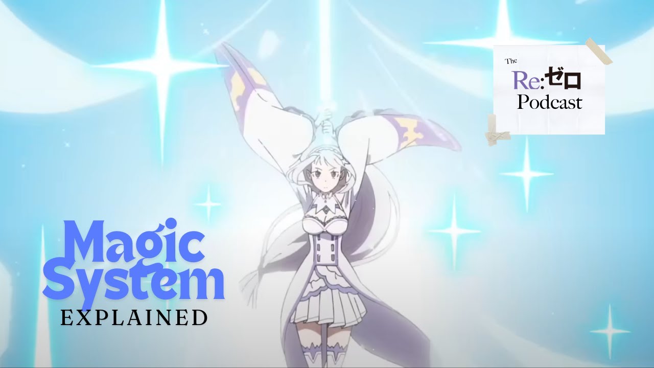 The Re:Zero Podcast | Magic System Explained - YouTube