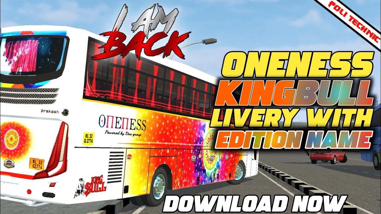 ONENESS KINGBULL LIVERY WITH EDITION NAME | For Bussid Jetbus || Poli ...