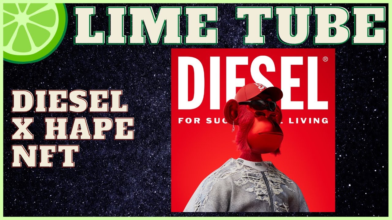 Diesel and Hape Announce An NFT Collaboration! Everything We Know So ...