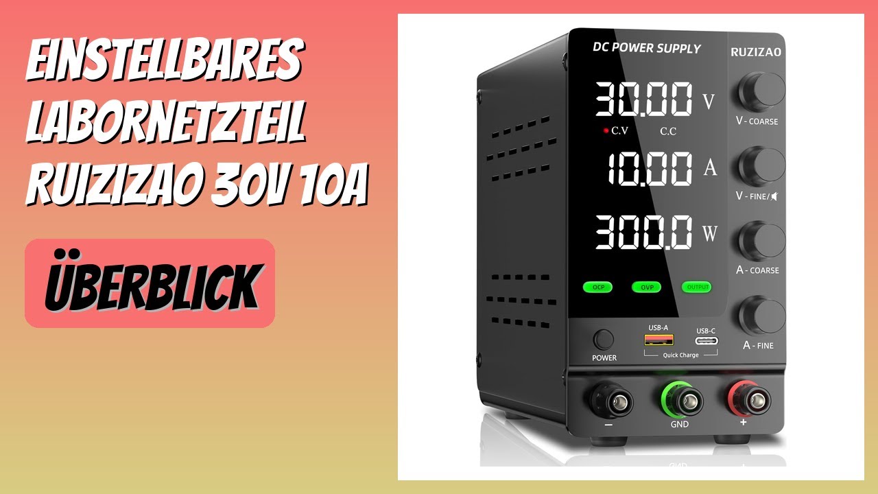 BEWERTUNG (2025): Einstellbares Labornetzteil RUIZIZAO 30V 10A. Infos ...
