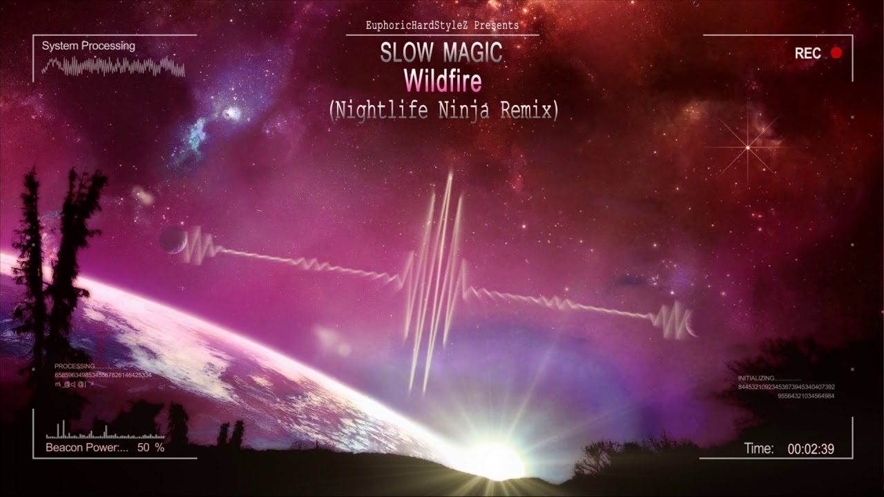 Slow Magic - Wildfire (Nightlife Ninja Remix) [HQ Preview] - YouTube