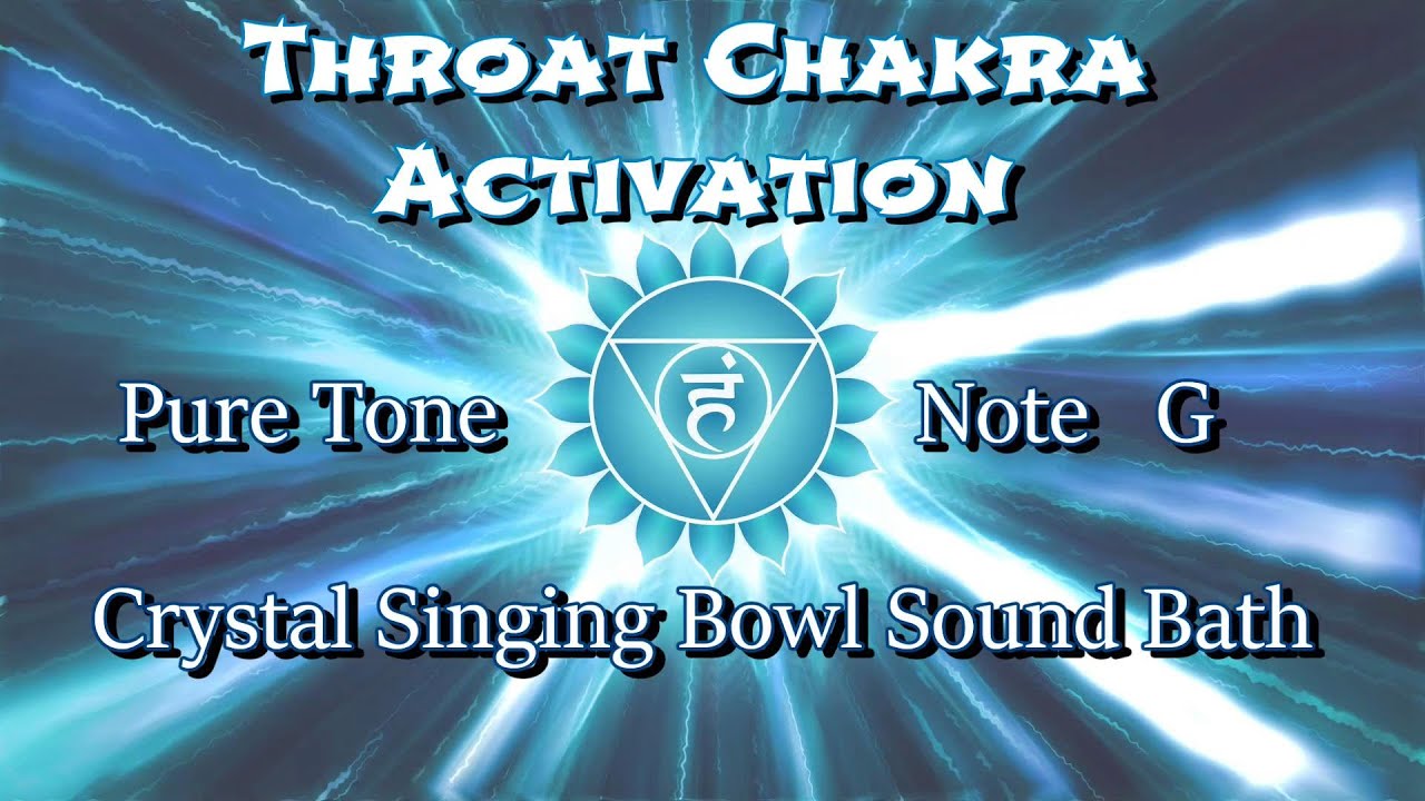 Throat Chakra Activation: Pure Tone Note G Crystal Singing Bowl Healing ...