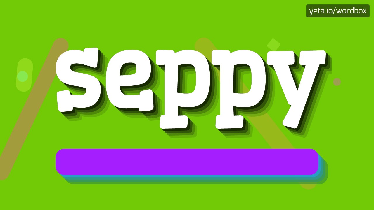 SEPPY - HOW TO PRONOUNCE IT!? - YouTube