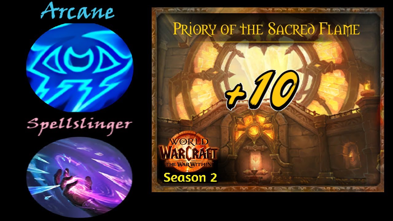 S2, +10 Priory of the Sacred Flame (carry me 640 mage plz) Arcane/Spellslinger Mage PoV (2025-03 ...