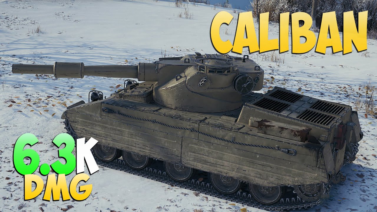 Caliban - 4 Kills 6.3K DMG - Volume! - World Of Tanks - YouTube
