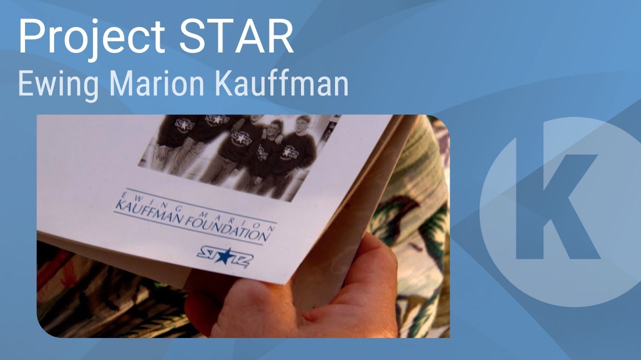 Project STAR | Ewing Marion Kauffman - YouTube