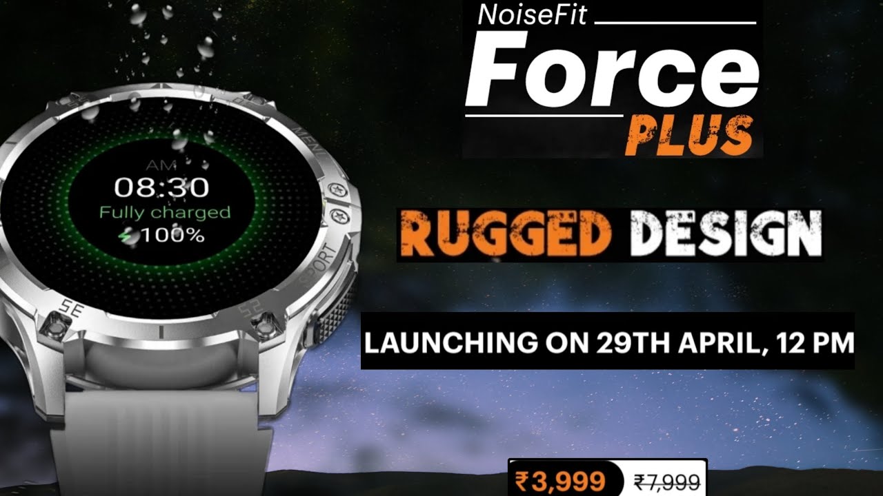 noise force plus,noise force plus review,noise latest watch,noise force ...