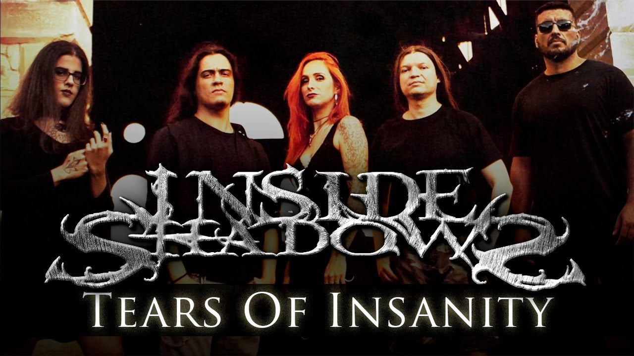 INSIDE SHADOWS - TEARS OF INSANITY (Official Lyric Video) - feat ...