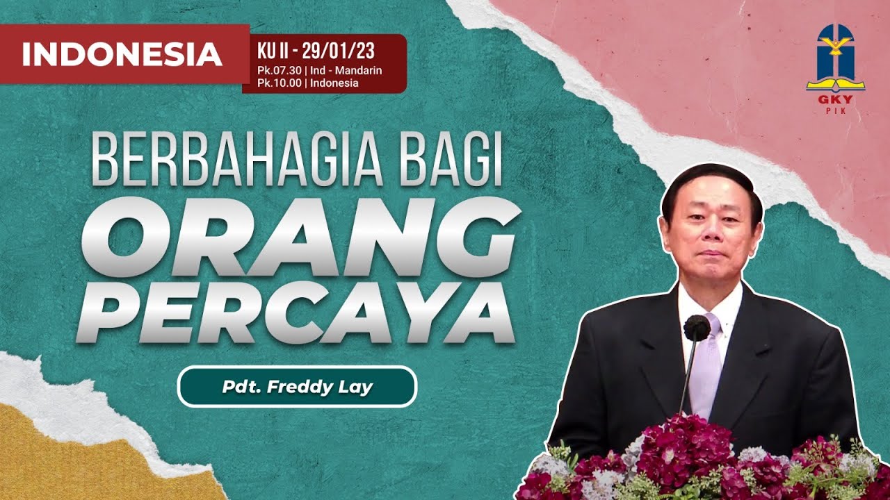 BERBAHAGIA BAGI ORANG PERCAYA - PDT FREDDY LAY - YouTube