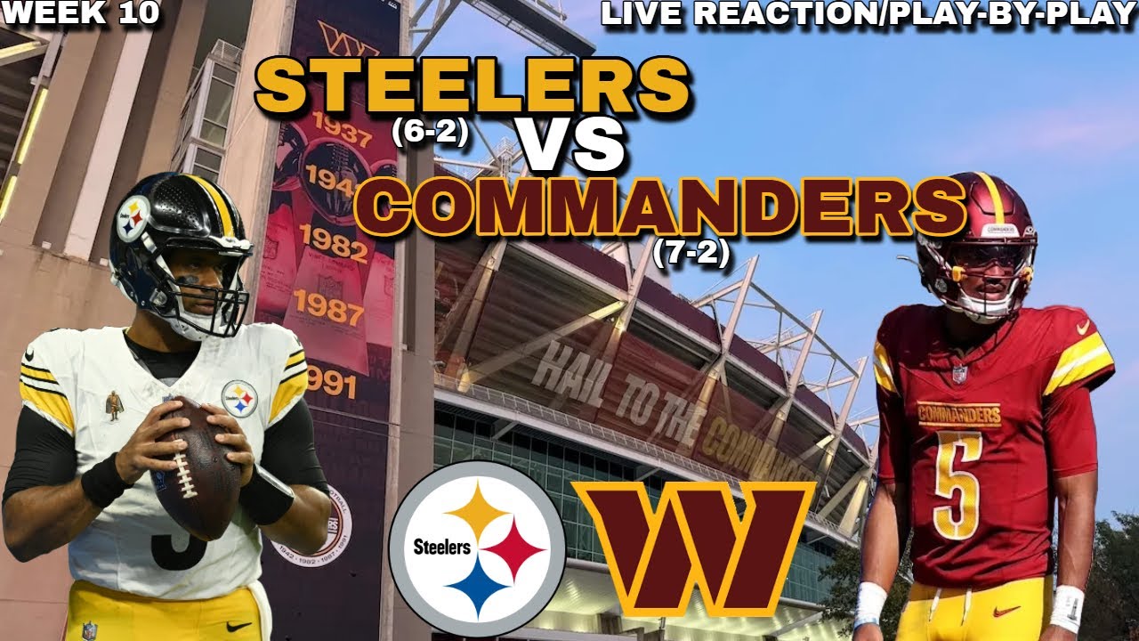 Pittsburgh Steelers vs Washington Commanders LIVE REACTION/Play-by-Play ...