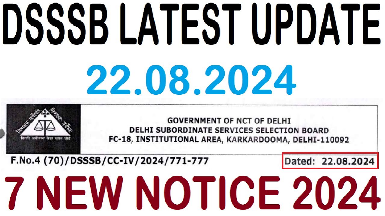 DSSSB 7 NEW NOTICE 2024 || DSSSB LATEST UPDATE 2024 || DSSSB ...