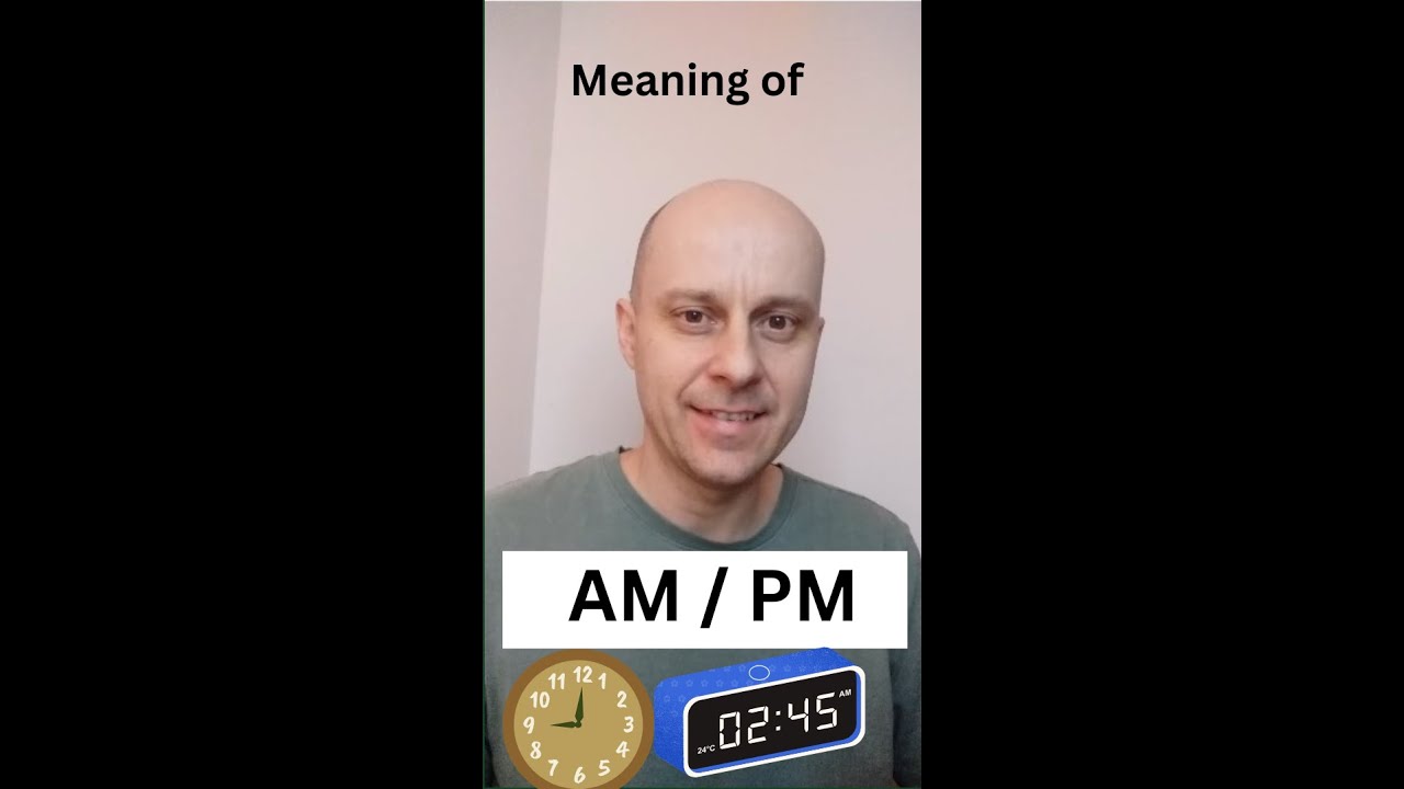 What is the meaning of AM and PM? - YouTube