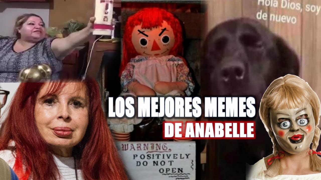 LOS MEJORES MEMES DE ANABELLE SE ESCAPA DE LA CASA DE LOS WARREN - YouTube
