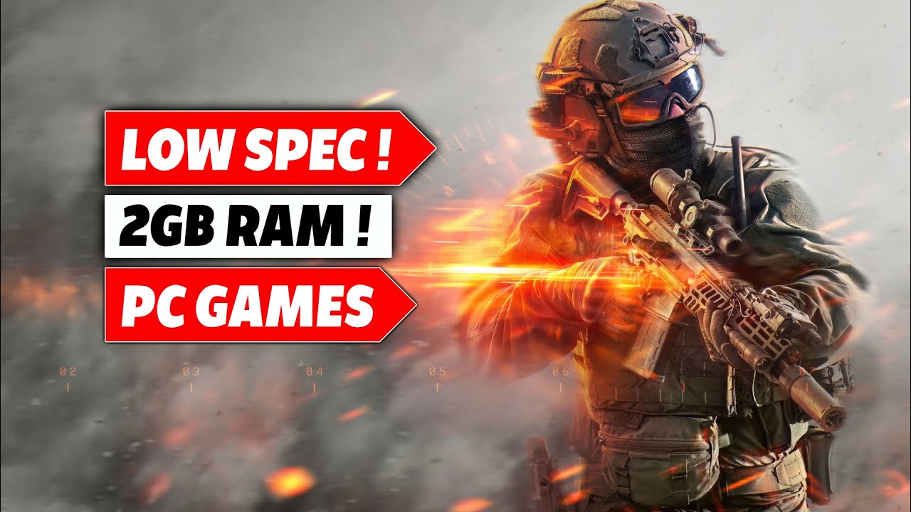 Top 10 Best Low Spec PC Games - 2GB / RAM - 256MB - 512MB / V-RAM ...