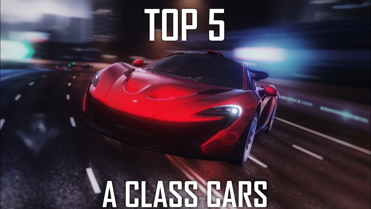 Top 5 Best A Class Cars For Beginner | Asphalt 9: Legends - YouTube